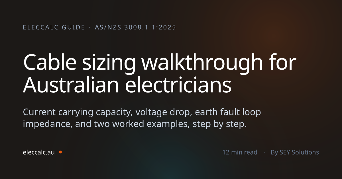 Cable Sizing Walkthrough for AS/NZS 3008.1.1:2025